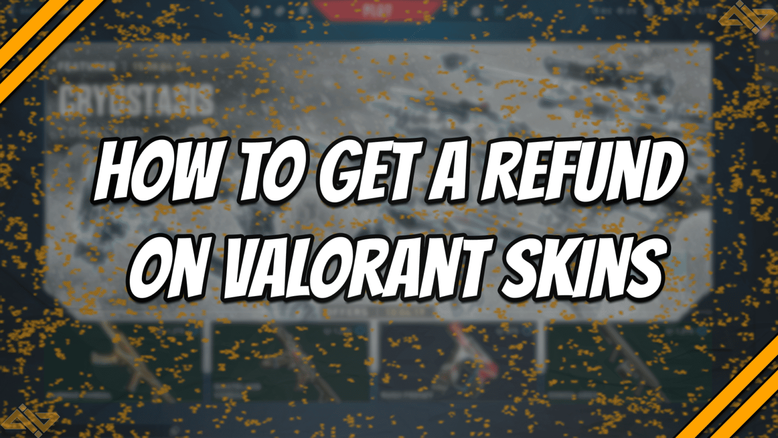 How to Refund VALORANT Skins: 2 Easy Ways