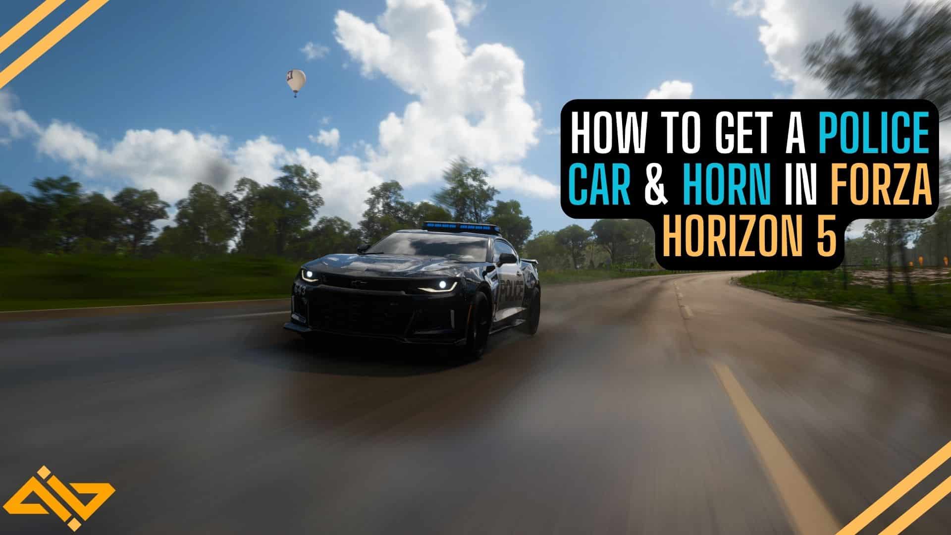 How to Get a Police Car with Police Siren and Lights in FH5 - WhatIfGaming